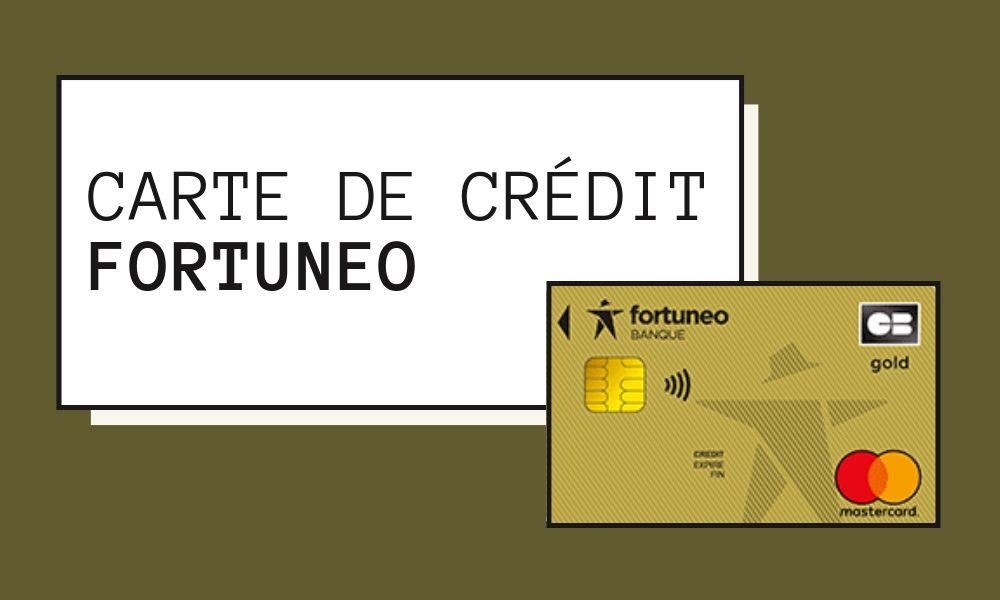 Comment Bénéficier d'une Carte de Crédit Gold Mastercard chez Fortuneo ...